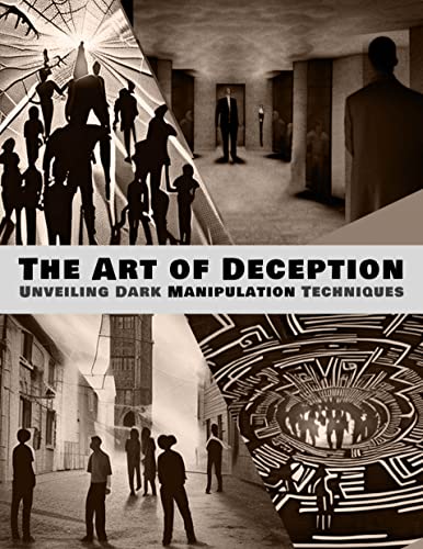 The Art of Deception: Unveiling Dark Manipulation Techniques by Rashid ...