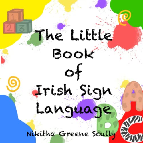 The Little Book of Irish Sign Language: Learn ISL by Ms Nikitha Greene ...