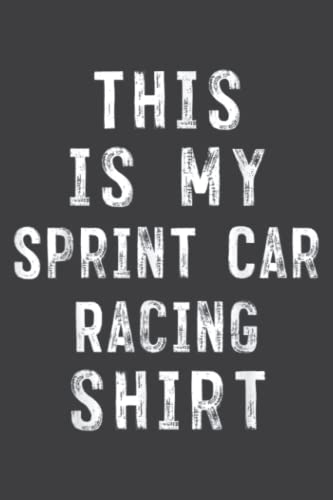 This Is My Sprint Car Racing Racer: Journal/Ruled Notebook with Premium ...