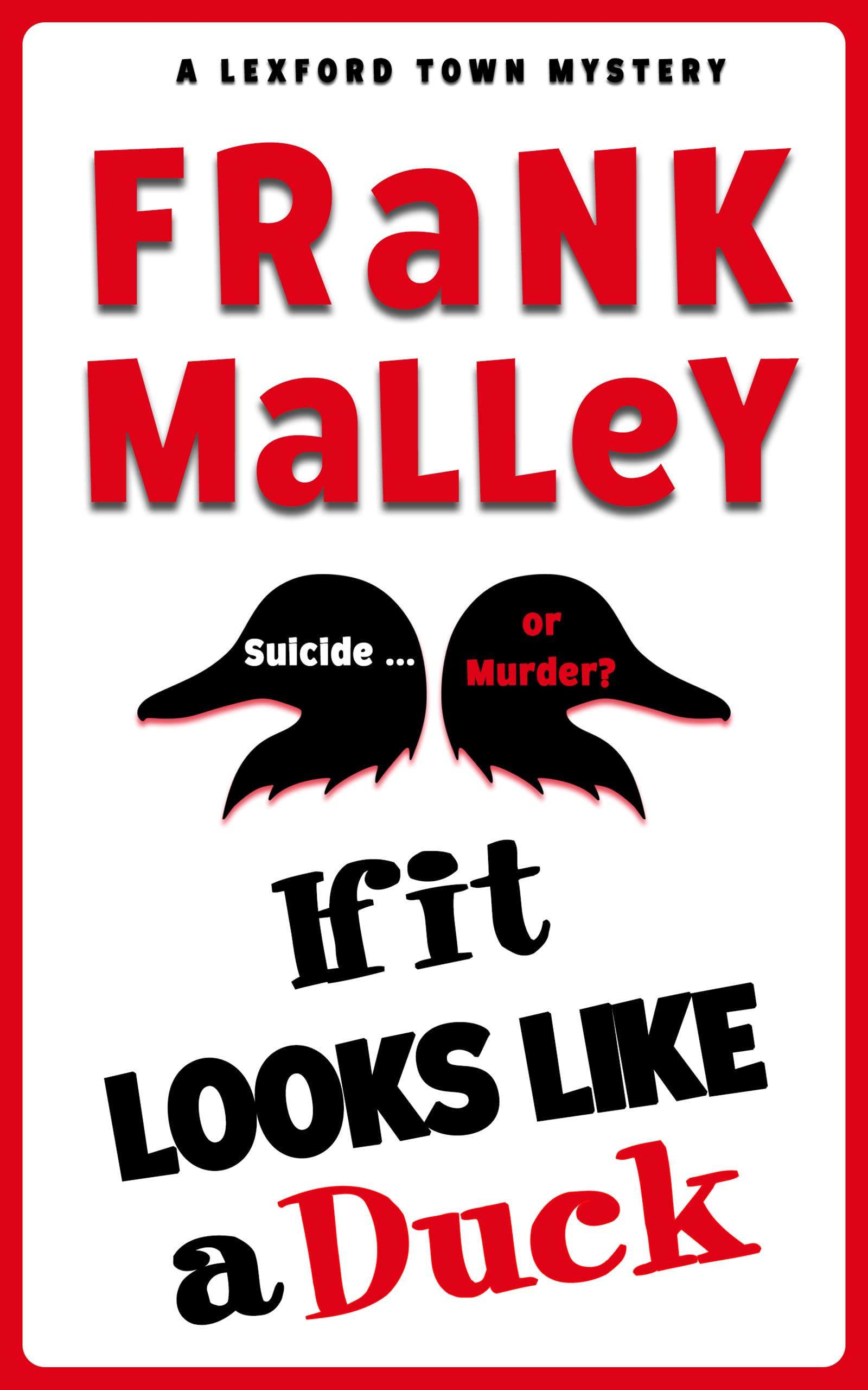 If it Looks Like a Duck by Frank Malley | Goodreads
