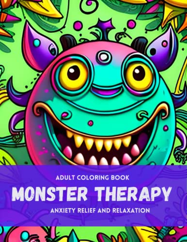 Monster Therapy: Adult Coloring Book For Anxiety Relief And Relaxation ...