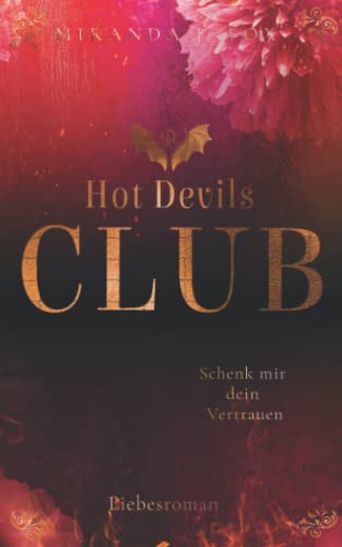 Hot Devils Club: Schenk mir dein Vertrauen by Miranda J. Fox | Goodreads