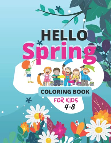 Hello Spring Coloring Book For Kids: Cute And Simple Coloring Pages of ...