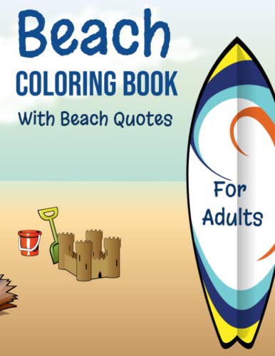 Beach Coloring Book with Beach Quotes for Adults: Adult Coloring Book ...