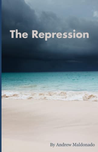 The Repression by Andrew Maldonado | Goodreads