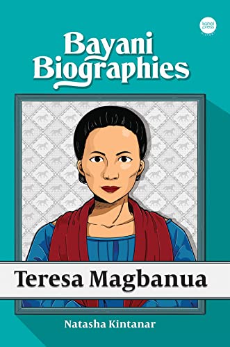 Bayani Biographies: Teresa Magbanua by Natasha Kintanar | Goodreads