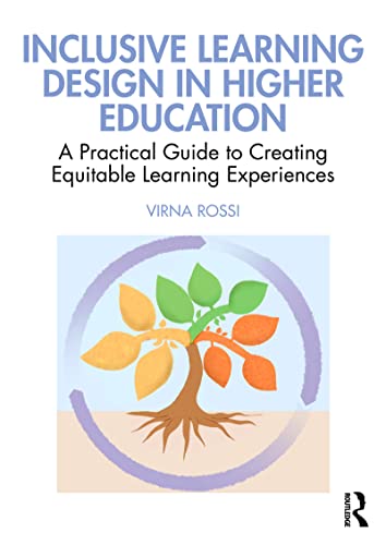 Inclusive Learning Design in Higher Education: A Practical Guide to ...