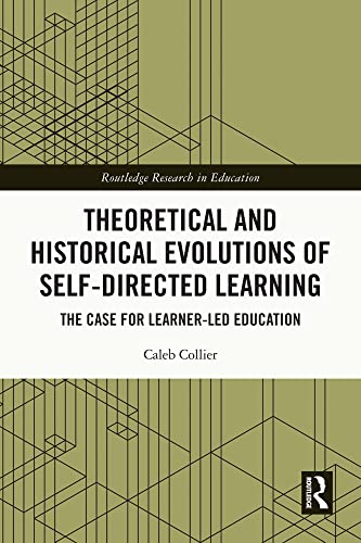 Theoretical and Historical Evolutions of Self-Directed Learning: The ...