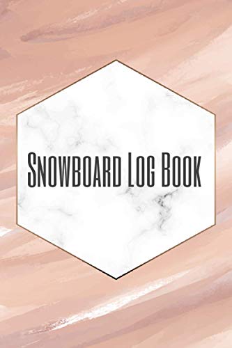 Snowboard Log Book: 6x9 Journal with over 50 preprinted days on the ...