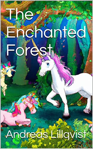 The Enchanted Forest by Andreas Lillqvist | Goodreads