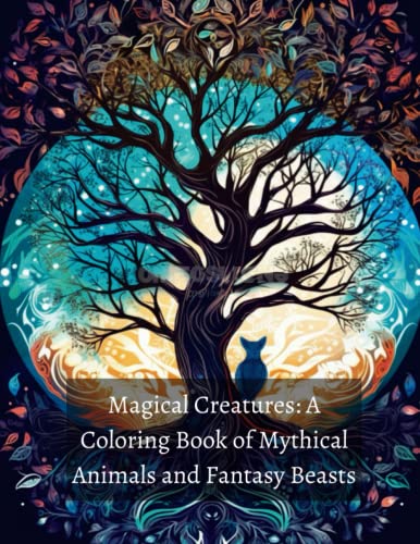 Magical Creatures: A Coloring Book of Mythical Animals and Fantasy ...