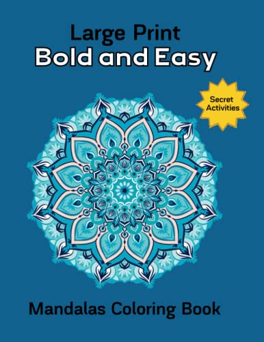 Large Print Bold and Easy Mandalas Coloring Book: Relaxing and Mindful ...