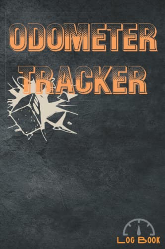 Odometer Tracker Log book: Mileage Log Book, Daily Tracking Miles ...