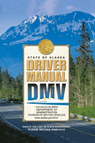 State of Alaska Driver Manual (DMV): Learners Permit Study Guide for ...