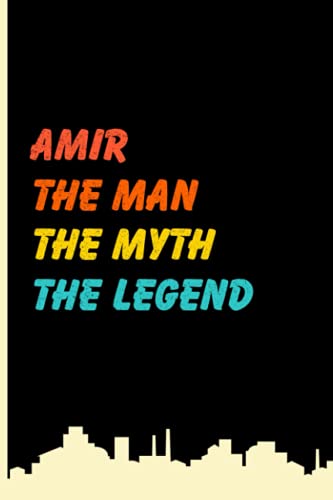 Amir The Man The Myth The Legend: Vintage Lined Notebook With Amir Name ...