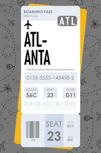 ATLANTA Boarding Pass Notebook: ATLANTA ATL Airport Airplane Ticket ...