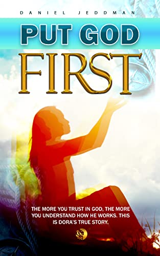 Put God First by Daniel Jeddman | Goodreads
