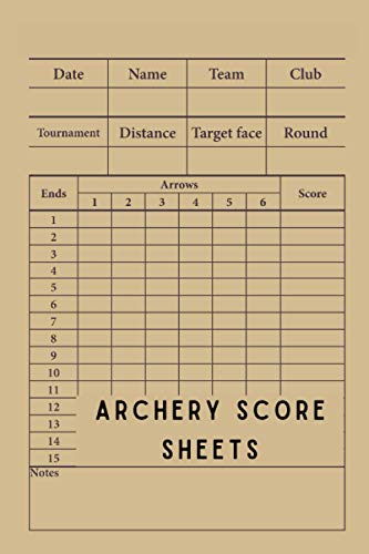 Archery Score Sheets: Archery Score Log Book, Score Cards for Archery ...