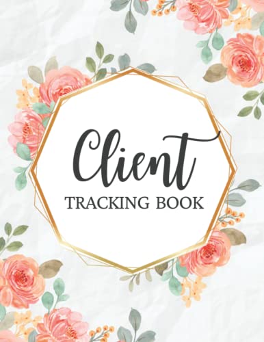 Client Tracking Book: Client Data Log book Record Profile and Address ...
