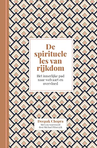 De spirituele les van rijkdom (Dutch Edition) by Deepak Chopra | Goodreads