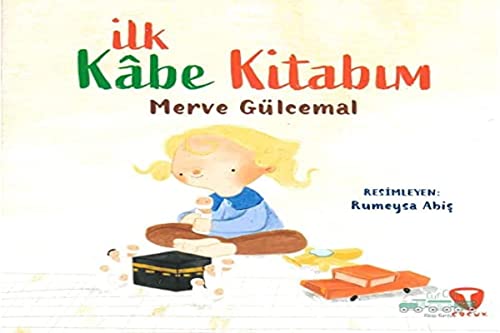 Ilk Kâbe Kitabim by Merve Gülcemal | Goodreads