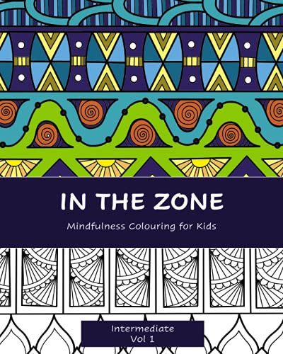 In The Zone: Mindfulness Colouring Book for Kids by Centre For Mindful ...