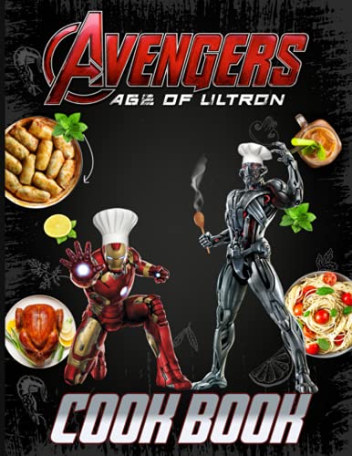 Avengers Age Of Ultron Cookbook: The Home Cook 20 Recipes To Know ...