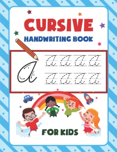 Cursive Handwriting Book For Kids: ABC Letter Tracing Practice Workbook ...