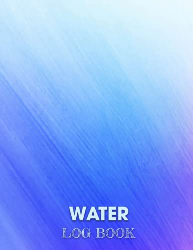 Water Log Book: Heal Your Body Through Water Consumption | Keep Your ...
