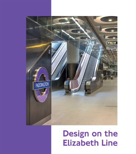 Design on the Elizabeth Line by James Whiting | Goodreads