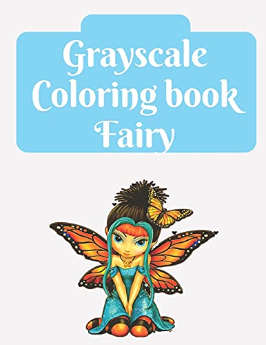 Grayscale Coloring book Fairy: beautiful nature grayscale coloring book ...