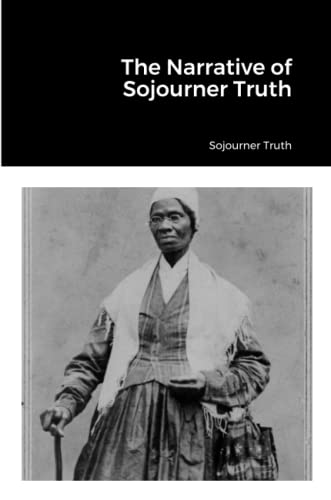 The Narrative of Sojourner Truth: null by Sojourner Truth | Goodreads