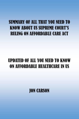 SUMMARY OF ALL THAT YOU NEED TO KNOW ABOUT US SUPREME COURT'S RULING ON ...