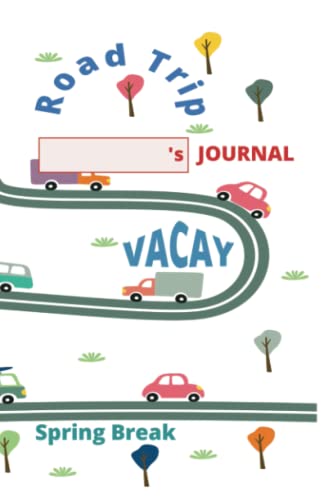 Journal : Spring Break, Road Trip, Vacation journal for boys and girls ...
