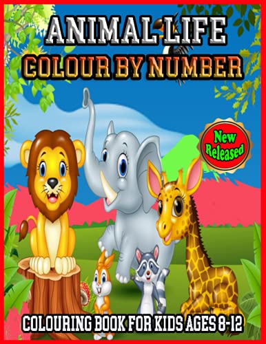 Animal Life colour by number colanimals coloring book for kids ages 8 ...