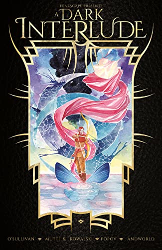 Fearscape Vol. 2: A Dark Interlude by Ryan O'Sullivan | Goodreads