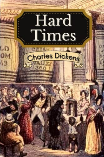 Hard Times: With Original Annotation by Charles Dickens | Goodreads