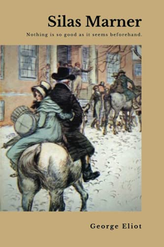 Silas Marner: Annotated by George Eliot | Goodreads