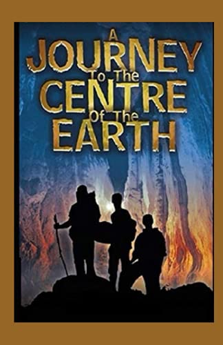 A Journey into the Center of the Earth Annotated by Jules Verne | Goodreads