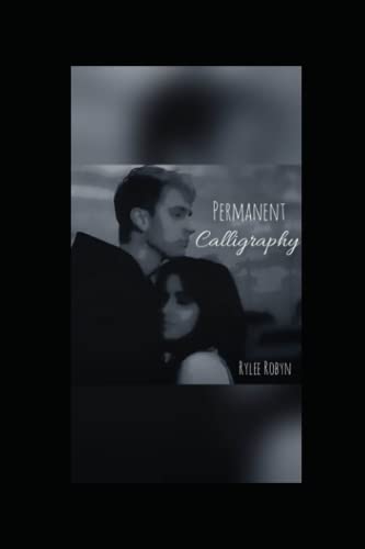 Permanent Calligraphy by Rylee Robyn | Goodreads