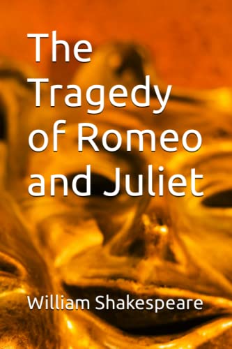 The Tragedy of Romeo and Juliet by William Shakespeare | Goodreads