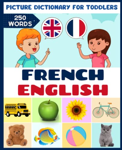 French-English Picture Dictionary: Learn French for Kids, 250 Essential ...