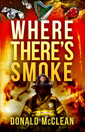 Where There's Smoke by Donald McClean | Goodreads