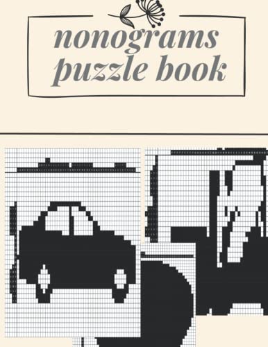 Nonograms Puzzle Book: Nonograms Puzzle Book For Adults And Kids ...