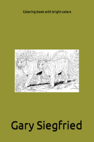 Coloring book with bright colors by Gary Siegfried | Goodreads