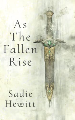 As the Fallen Rise by Sadie Hewitt | Goodreads