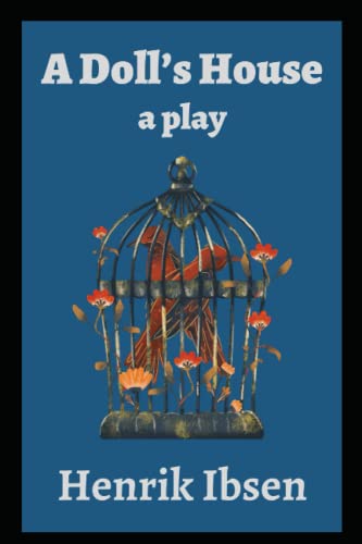 A Doll's House: A Play by Henrik Ibsen | Goodreads