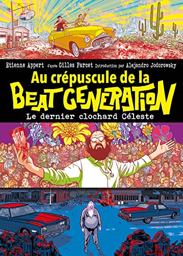 Au Crépuscule de la Beat Generation: Le Dernier clochard céleste by Étienne Appert | Goodreads