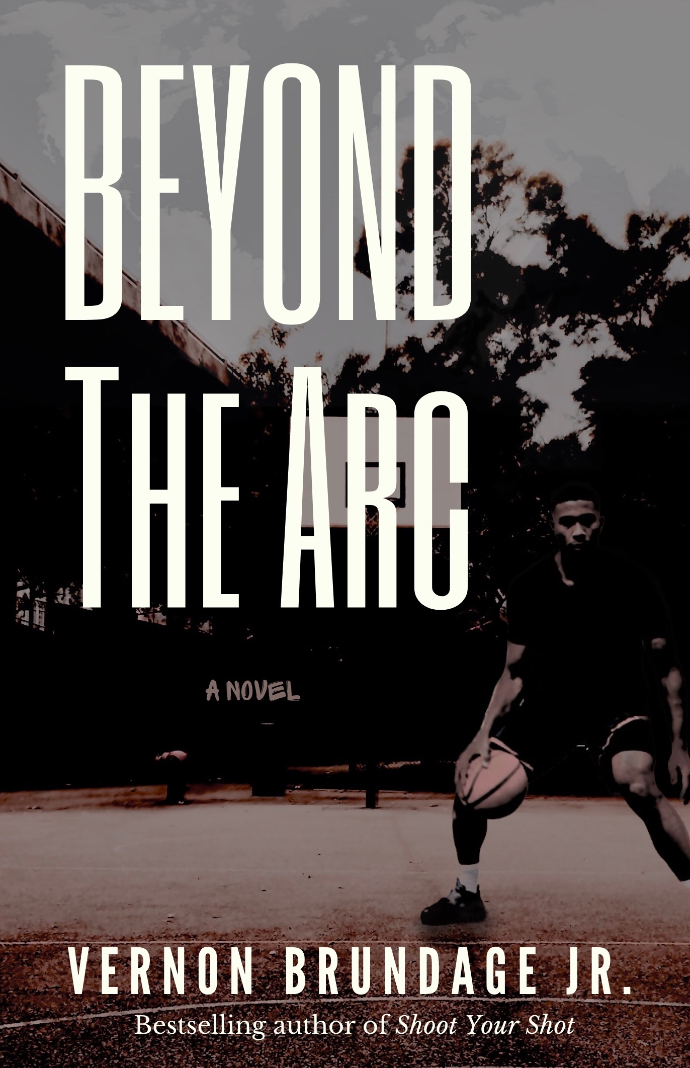 Beyond the Arc: A Novel by Vernon Brundage Jr. | Goodreads
