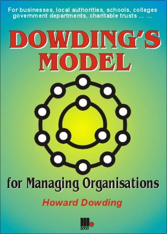 Dowding's Model - for Managing Organisations by Howard Dowding | Goodreads